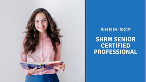 SHRM Senior Certified Professional (SHRM-SCP) Certification